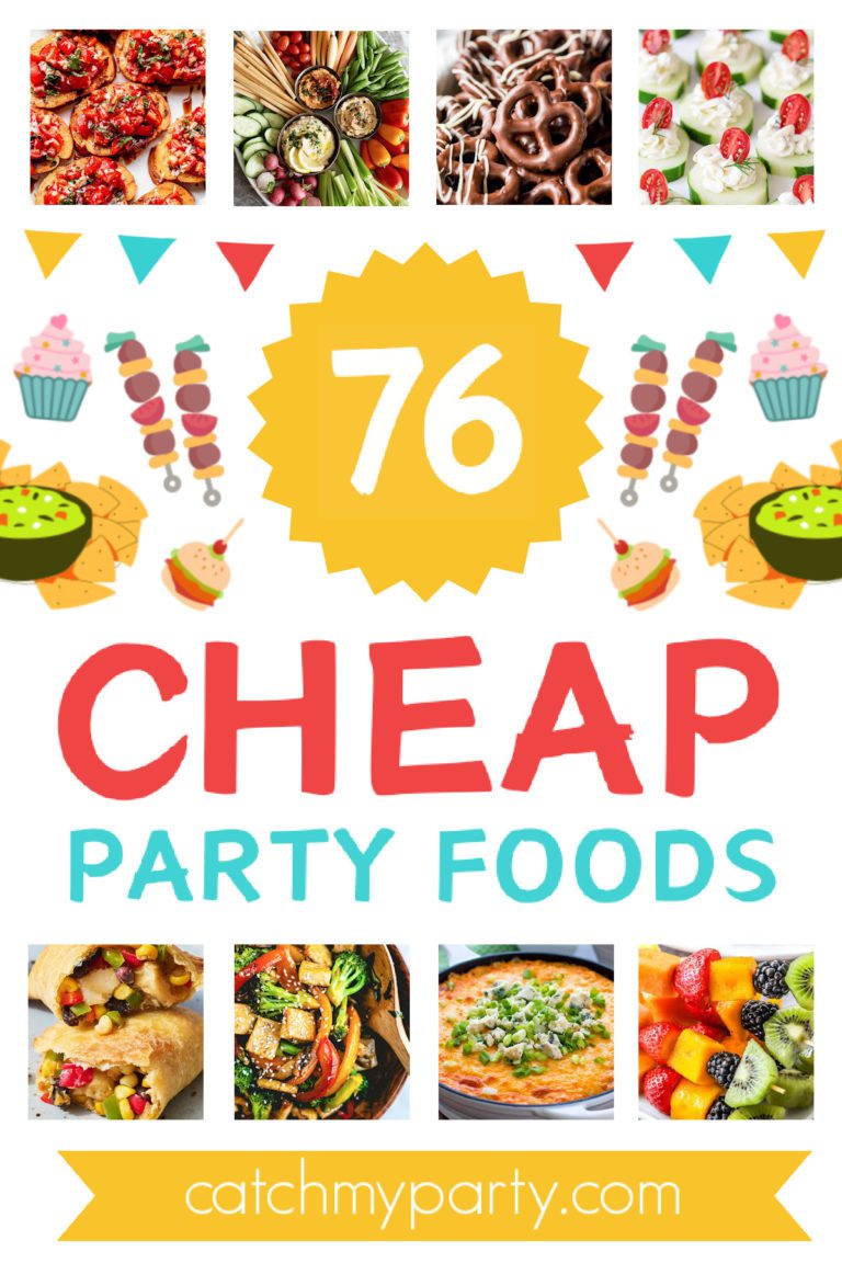 76 Tasty Cheap Party Food Ideas! (2025 Top Picks) | Catch My Party