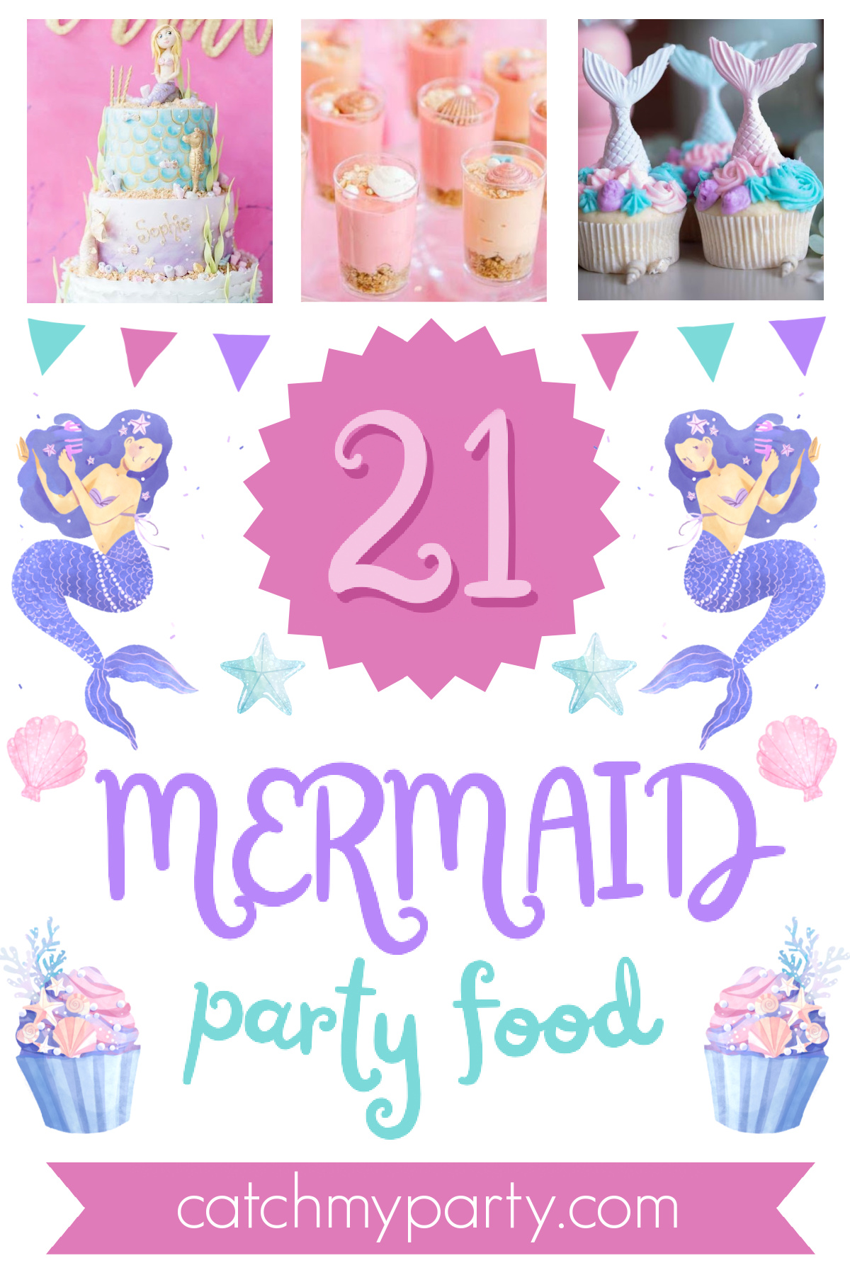 21 Gorgeous Mermaid Party Food Ideas! | Catch My Party