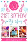 30 TRENDING 21st Birthday Party Themes and Party Ideas in 2025! | Catch ...