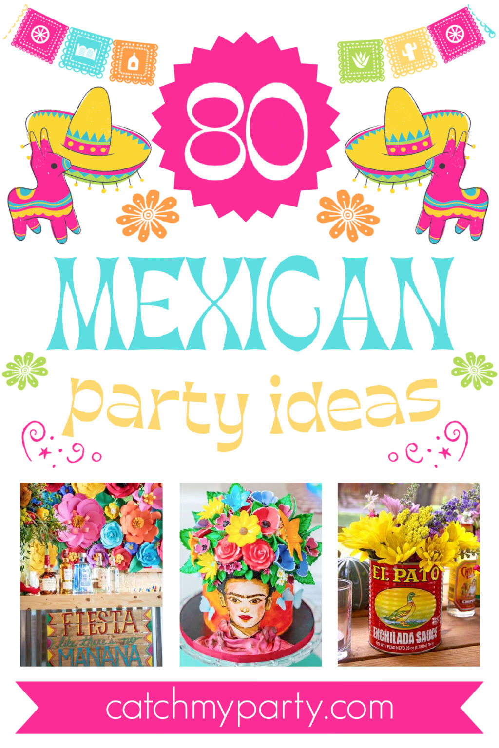 80 Fun and Colorful Mexican-Themed Party Ideas | Catch My Party