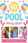 40 Fun and Colorful Pool Party Ideas! | Catch My Party