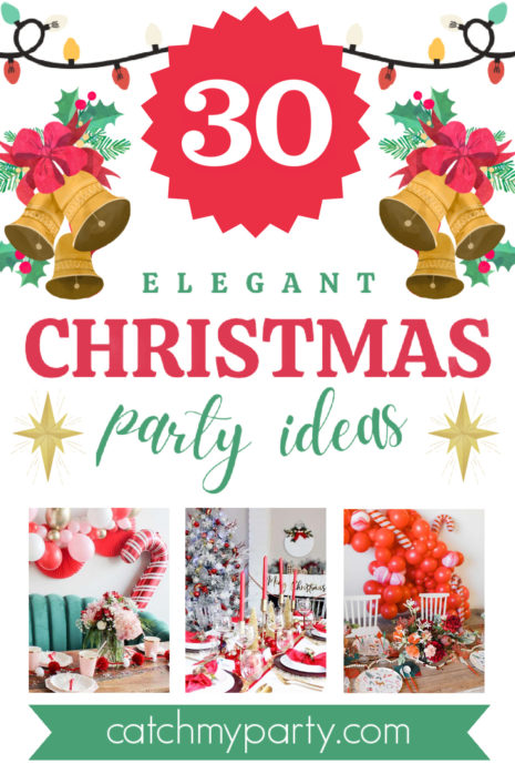 30 ELEGANT Christmas Party Themes and Party Ideas!🎄 | Catch My Party