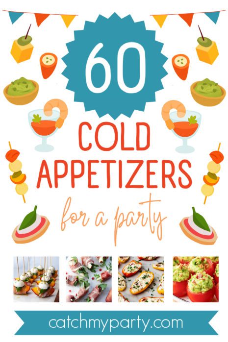 60 DELICIOUS Cold Appetizers for Your Party (2026 Picks) | Catch My Party