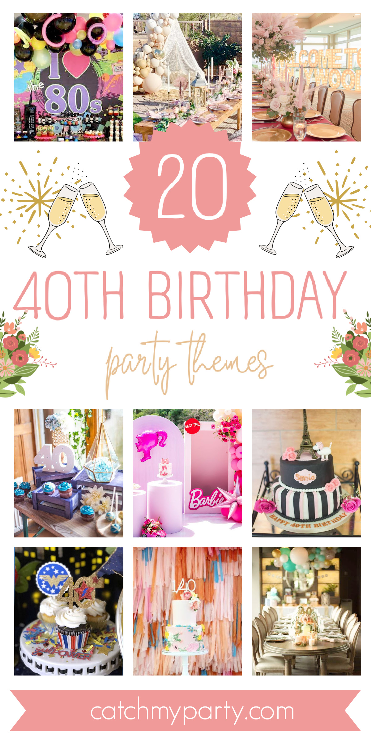 20 BEST 40th Birthday Themes for Women in 2025! | Catch My Party