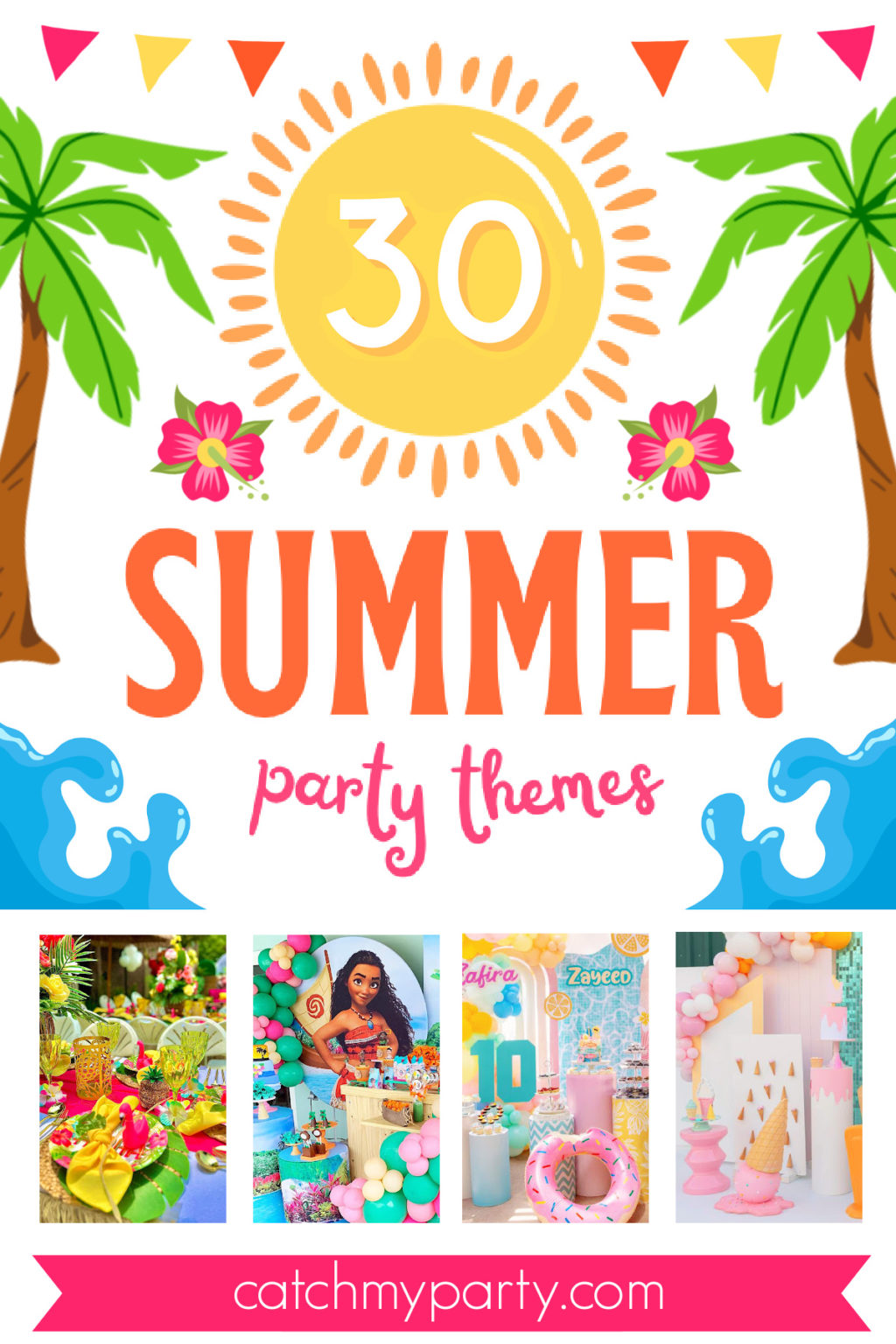 30 Most Popular Summer Party Themes and Ideas (2026)! | Catch My Party