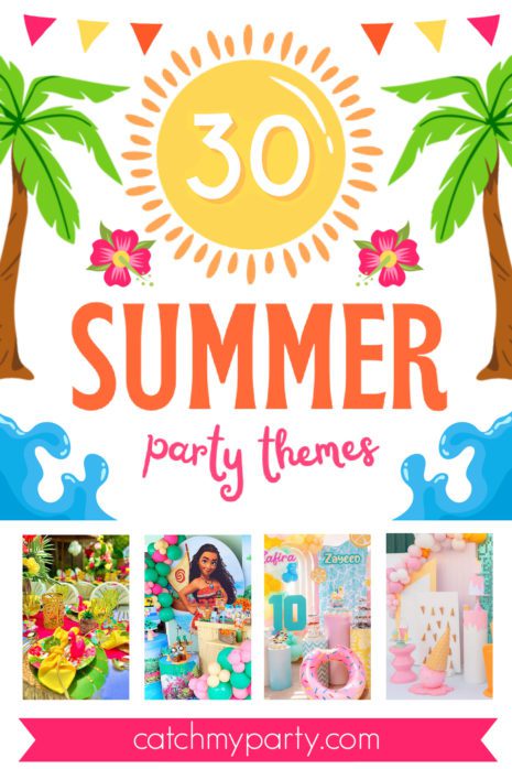 30 Most Popular Summer Party Themes and Ideas (2026)! | Catch My Party
